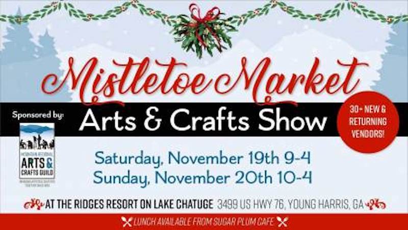 Mistletoe Market Arts and Crafts Show - North Georgia Living